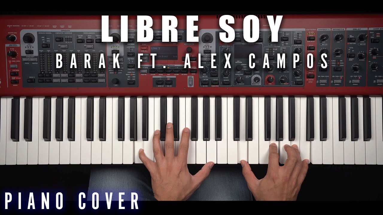 Libre Soy - Barak ft. Alex Campos Chords - Chordify