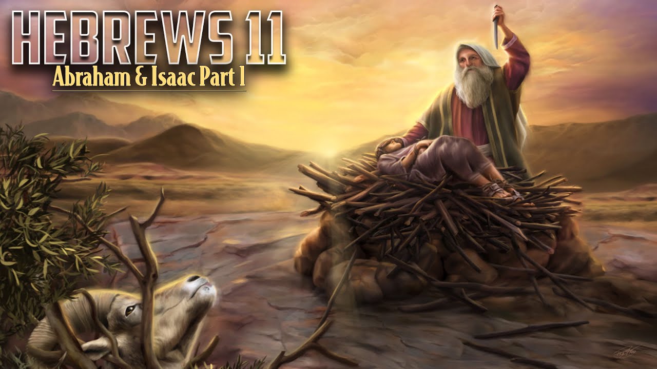 Sabbath School | Hebrews 11:17-19 - The Hall of Faith | Abraham & Isaac ...