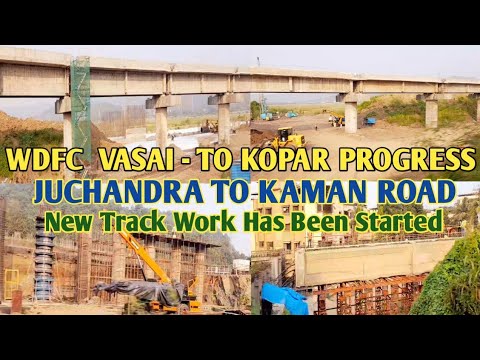 WDFC Update - Vasai to Kopar - Progress # Virar Panvel Corridor # ...
