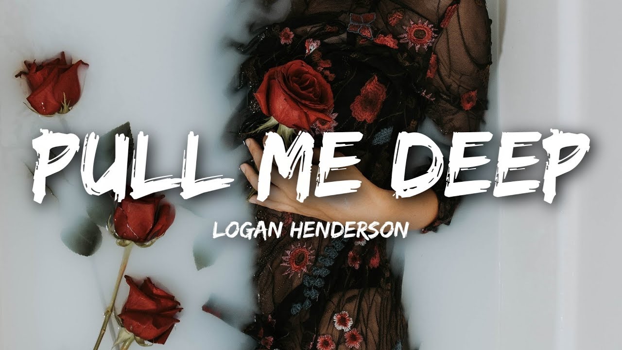 Logan Henderson - Pull Me Deep (Lyrics) - YouTube