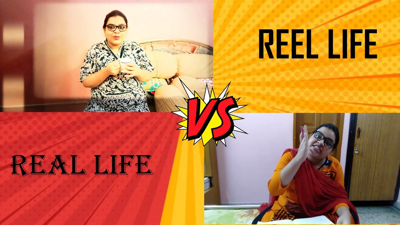 Life Reel v/s Real - YouTube