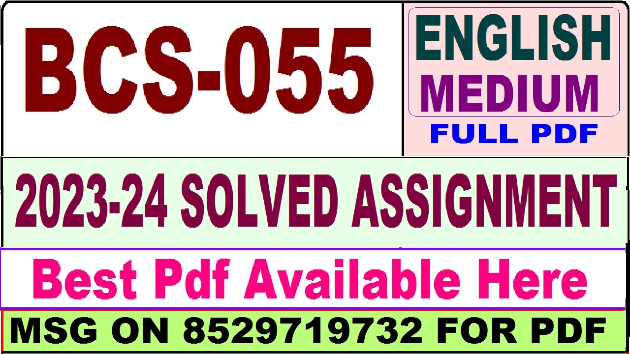 bcs 055 solved assignment 2023-24 / bcs 055 solved assignment 2024 ...