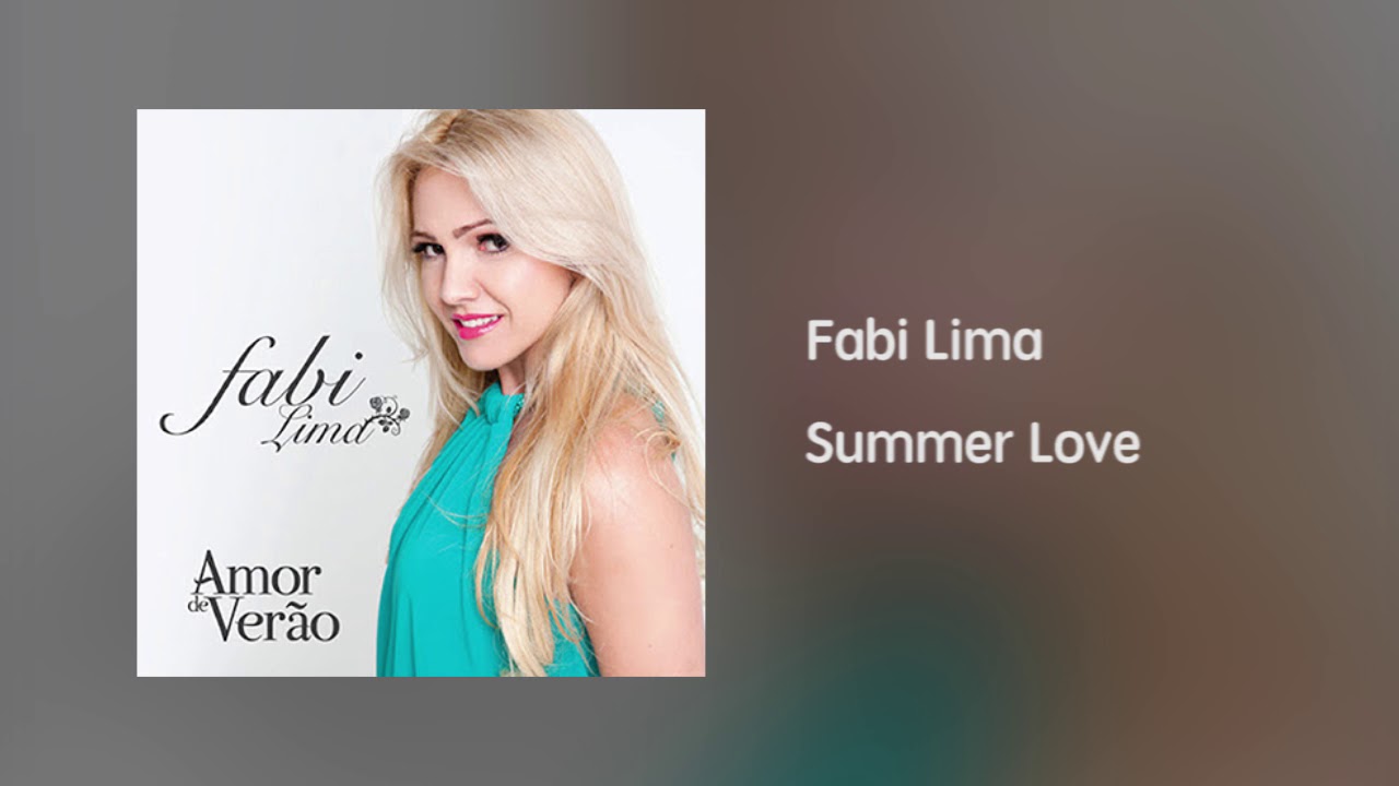 Fabi Lima - Summer Love [Áudio] - YouTube