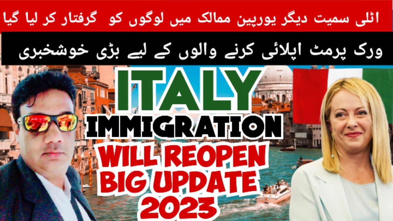 new Italy govt immigration future |Italy immigration open great news ...