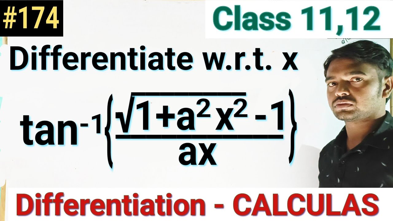 Differentiate tan^-1{√(1+a^2*x^2)-1/ax} |Differentiaton|Calculas|Class ...