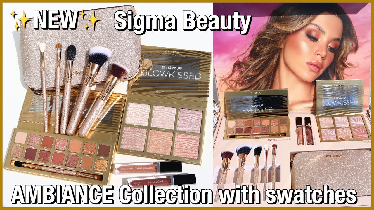 NEW! Sigma Beauty AMBIANCE Collection + SWATCHES (May 2021) New Makeup ...