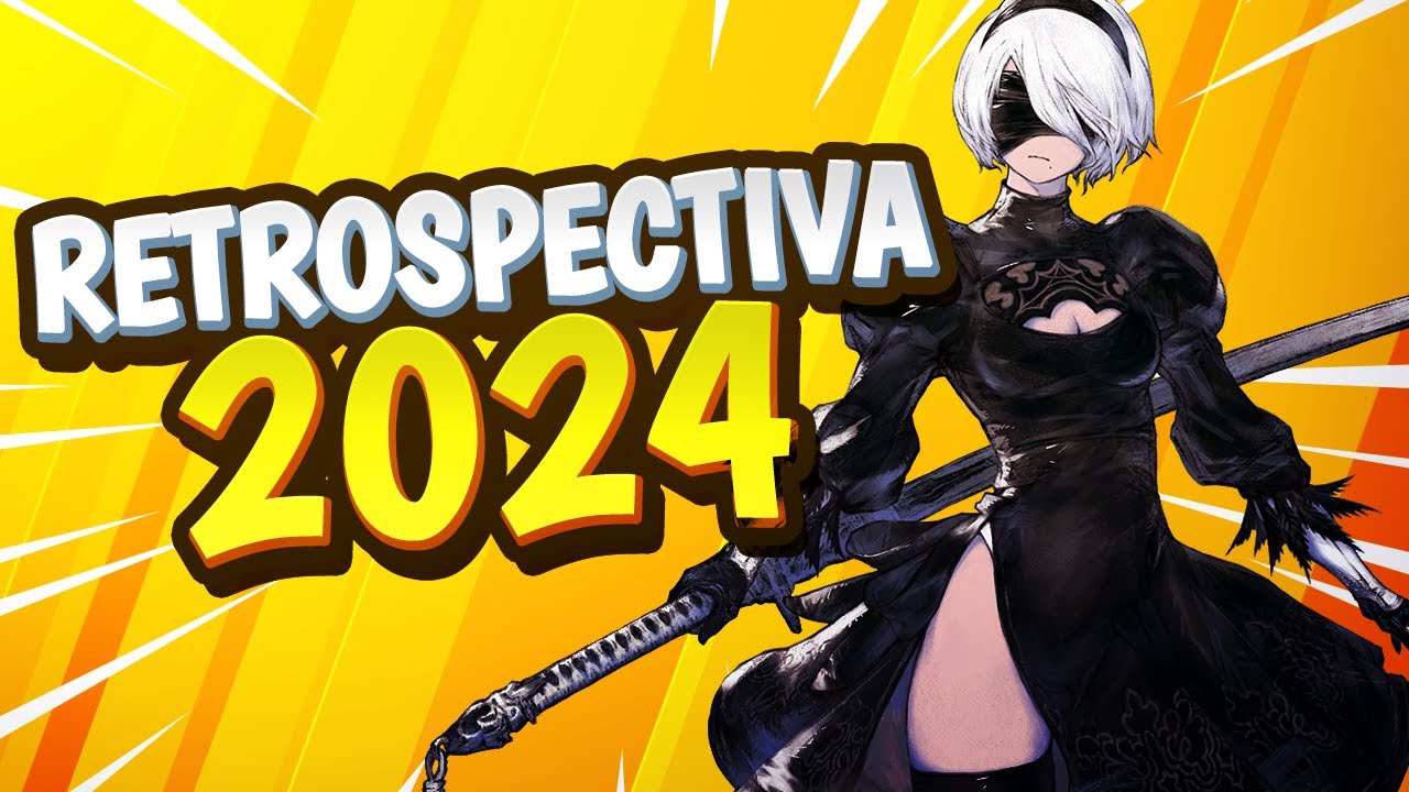 Retrospectiva 2024 Games & Waifus! - YouTube