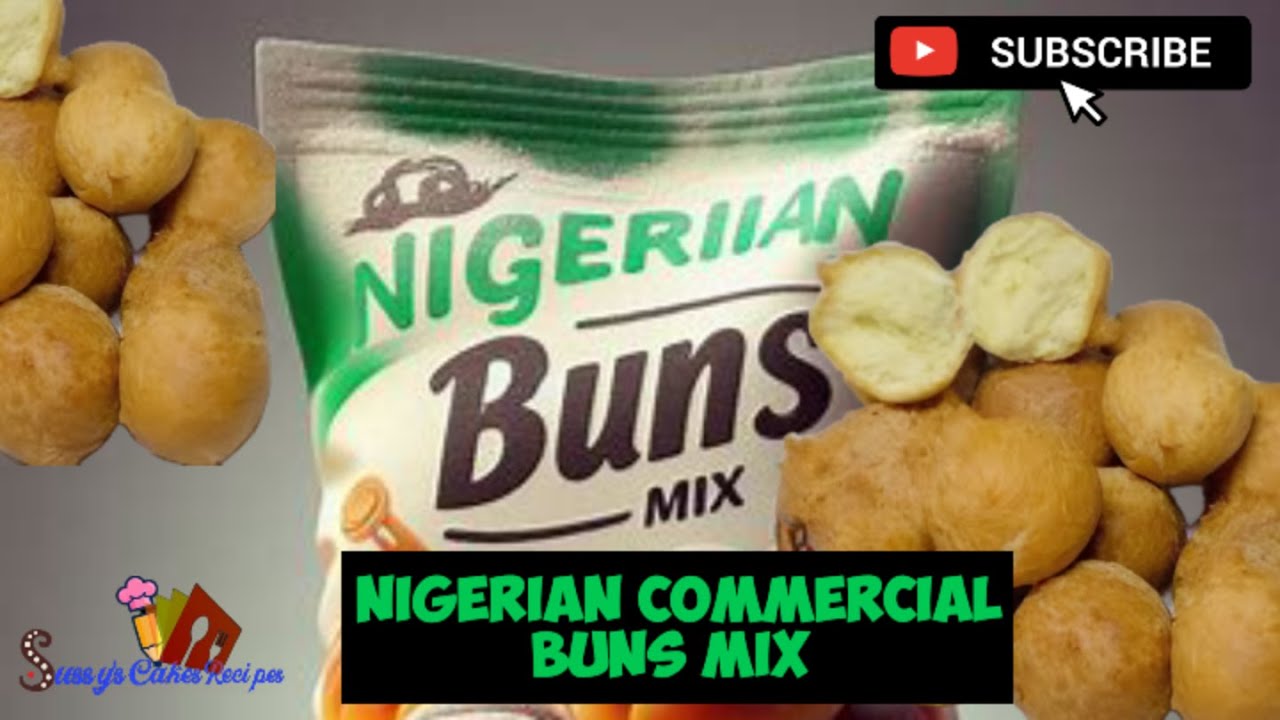 HOW TO MAKE NIGERIAN COMMERCIAL BUNS MIX and earn extra income ...