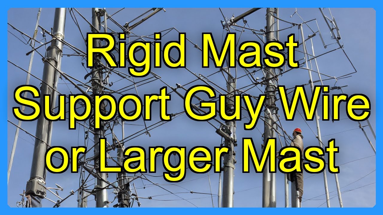 Rigid Mast Support Guy Wire or Larger Mast - YouTube