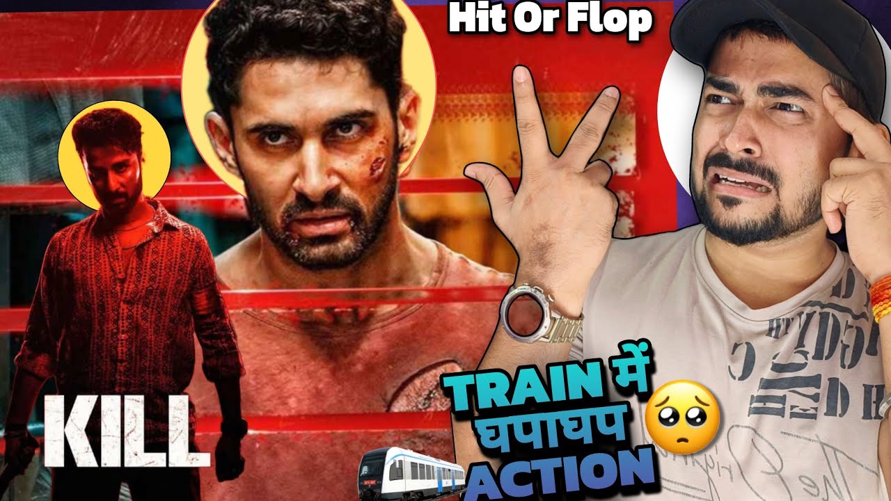 KILL MOVIE REVIEW || Kill Movie PUBLIC REVIEW || Kill Review || Lakshya ...