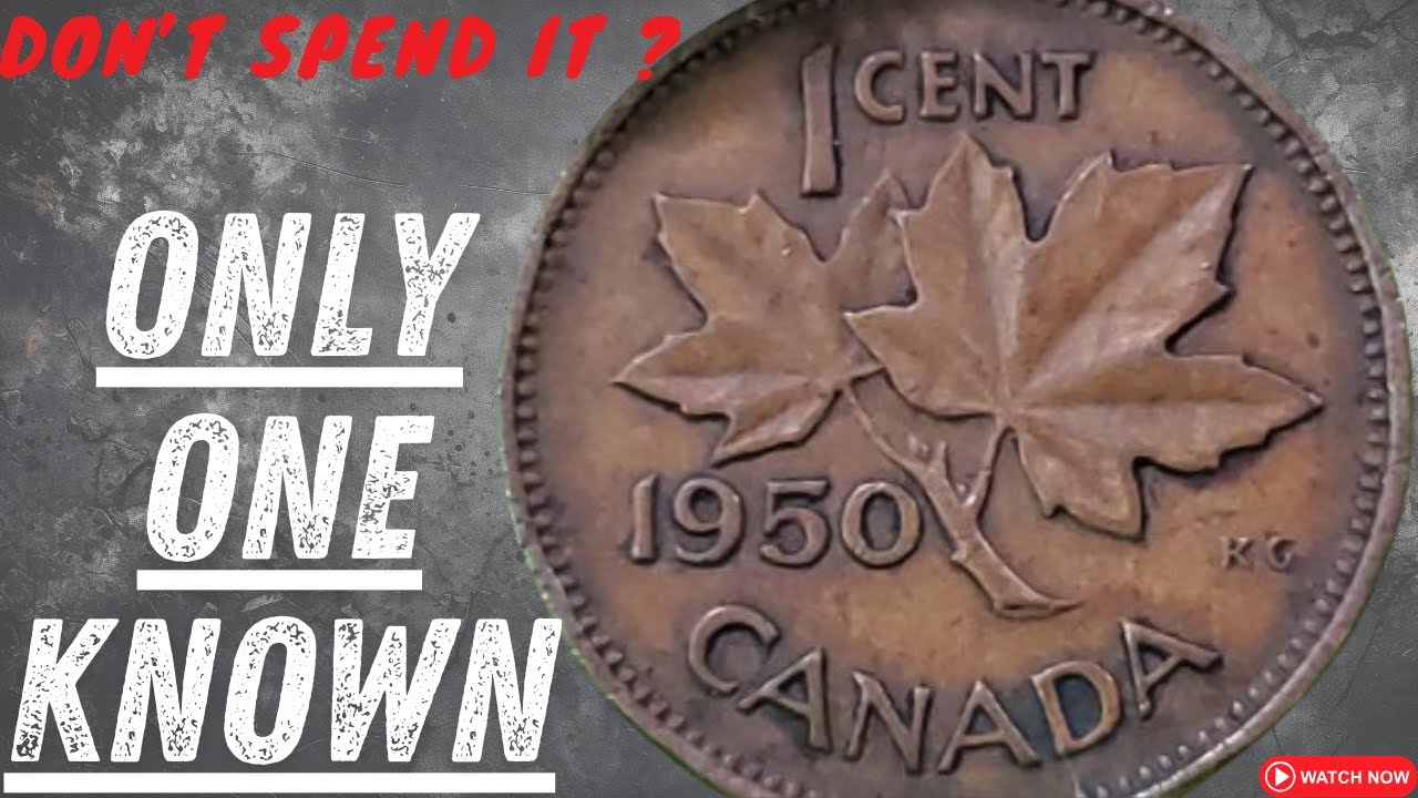 Rare 1950 Canadian One Cent Coin Worth Millions! - YouTube