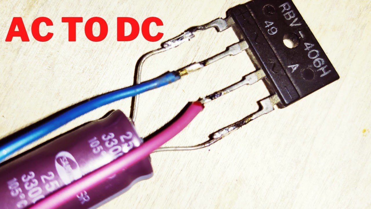 AC to DC using 4 pin Bridge diode and Capacitor Bridge Rectifier - YouTube