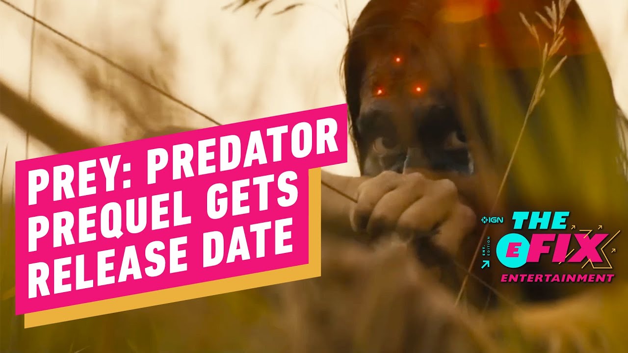 Prey: Predator Prequel Gets New Teaser, Release Date - IGN The Fix ...