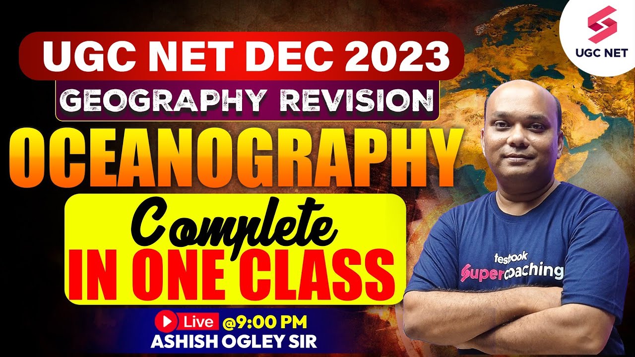 UGC NET Geography 2023 | Revision of Oceanography | UGC NET Geography ...