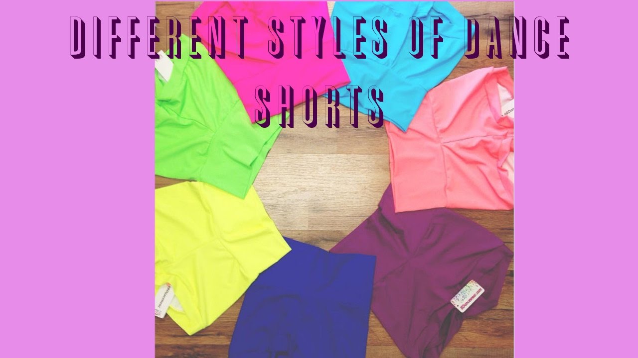 Different Styles of Dance Shorts - YouTube