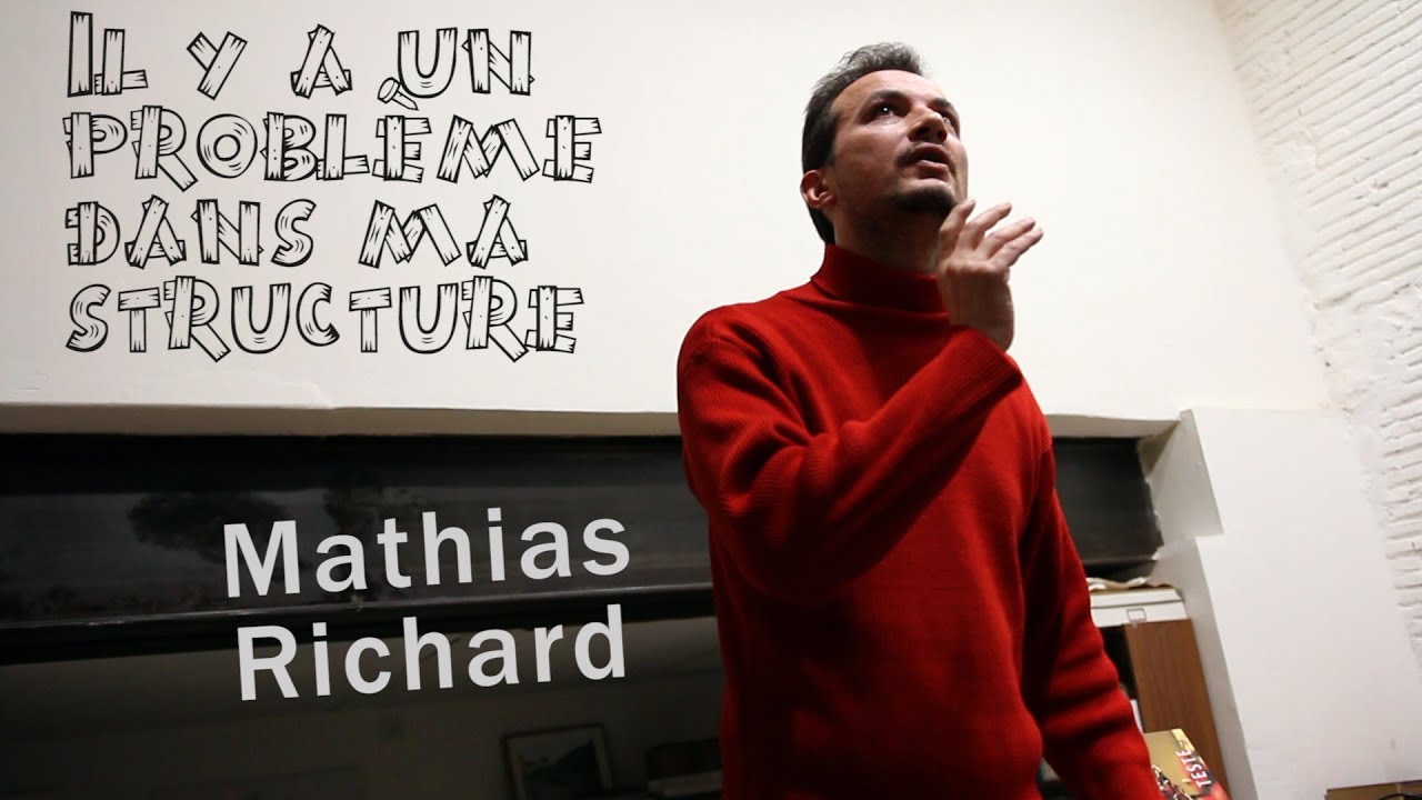 Il y a un problème dans ma structure. Mathias Richard - YouTube