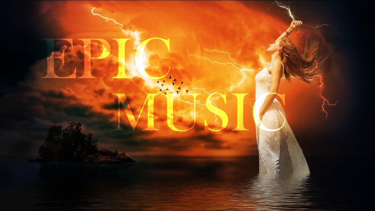 Epic Music THE POWER OF EPIC MUSIC Best Of Collection Vol.1 - YouTube