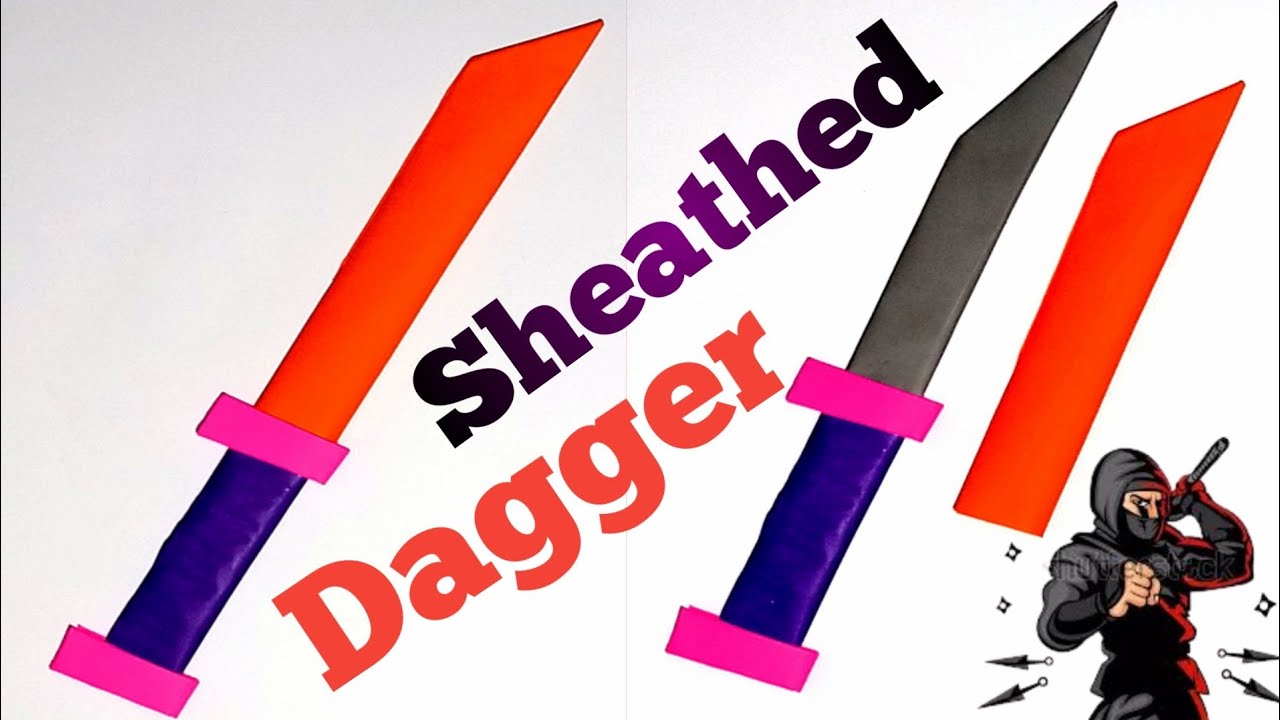HOW TO MAKE A SHEATHED DAGGER MAKING PAPER (VERY EASY) - YouTube