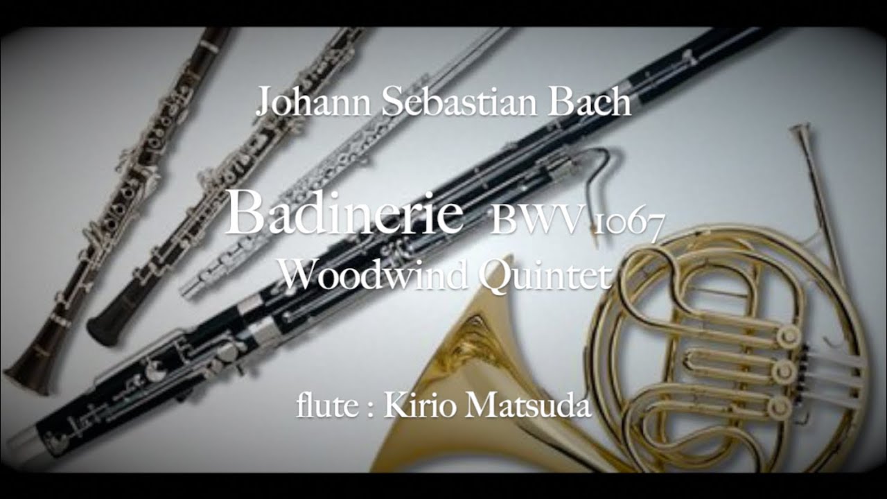 Badinerie for Woodwind Quintet BWV 1067 (Johann Sebastian Bach) flute ...