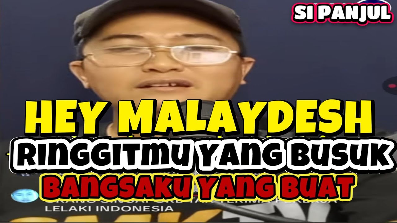 Lagu Malaydesh | Ringgitmu Yang Busuk, Bangsaku Yang Buat | Si Panjul - YouTube