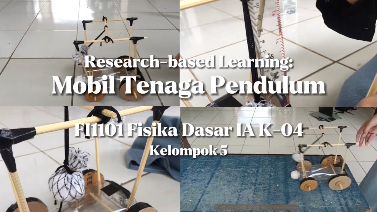 Research-based Learning: Mobil Tenaga Pendulum | FI1101 Fisika Dasar IA ...