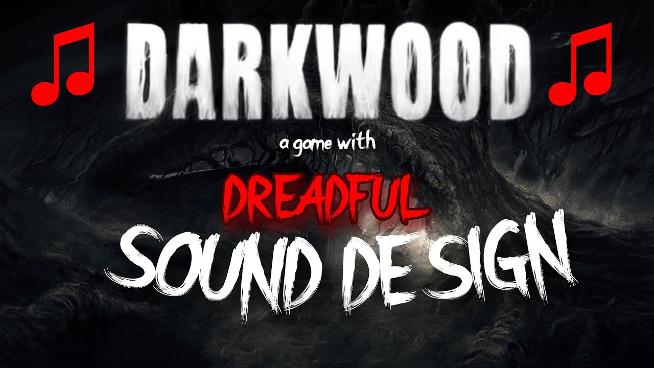Darkwood | Dreadful Sound Design - YouTube