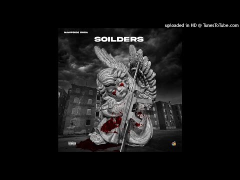 Nawfside Sosa - Soldiers (ET & AVOO TRIBUTE)