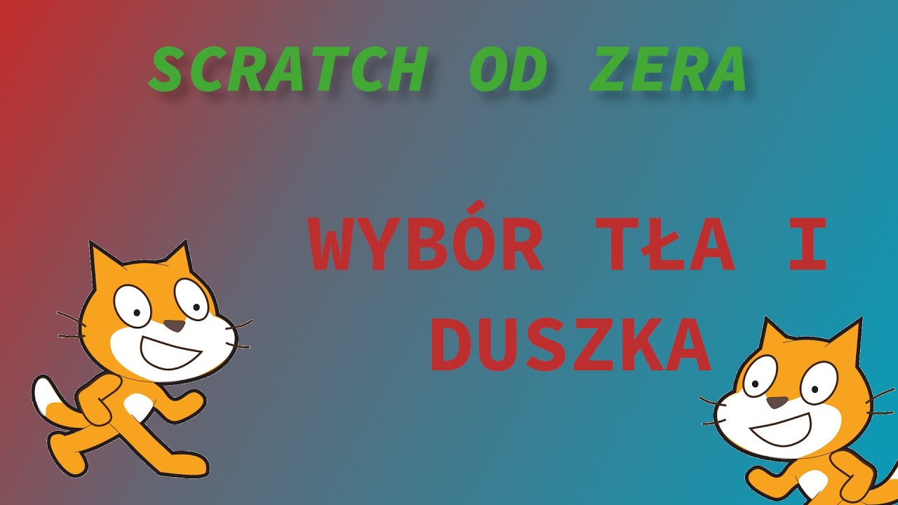Wybór tła i duszka - #1 Scratch od zera - YouTube
