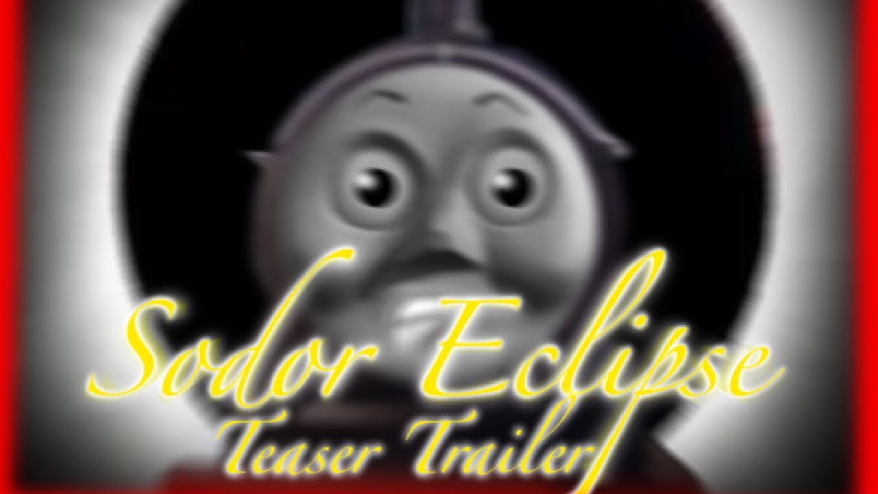 Sodor Eclipse | TEASER TRAILER | f.t @TruckofTar | SodorEngines - YouTube