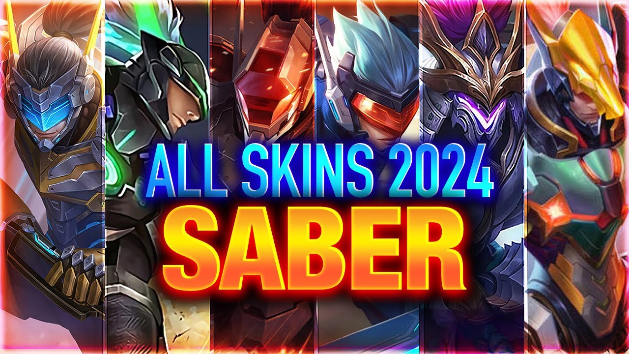 SABER ALL SKINS 2024 | Mobile Legends - YouTube