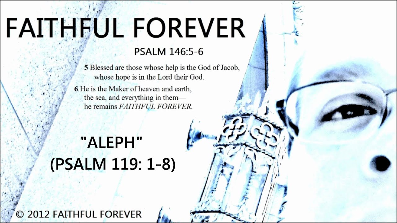 SYNTHPHONY NO. 6 - "PSALM 119" - NO. 1 - " א ALEPH" [PSALM 119:1-8 ...