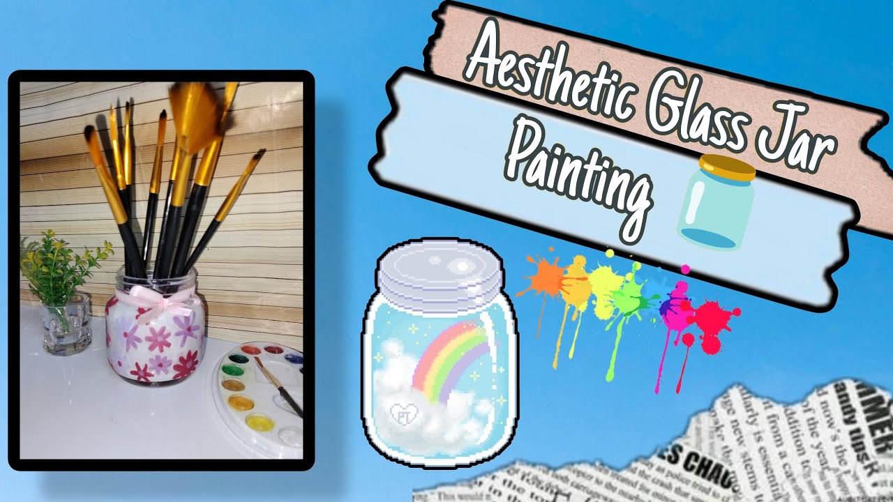 Aesthetic Jar Painting | Full Video of Glass jar painting 🫙🎨| Cute pot ...