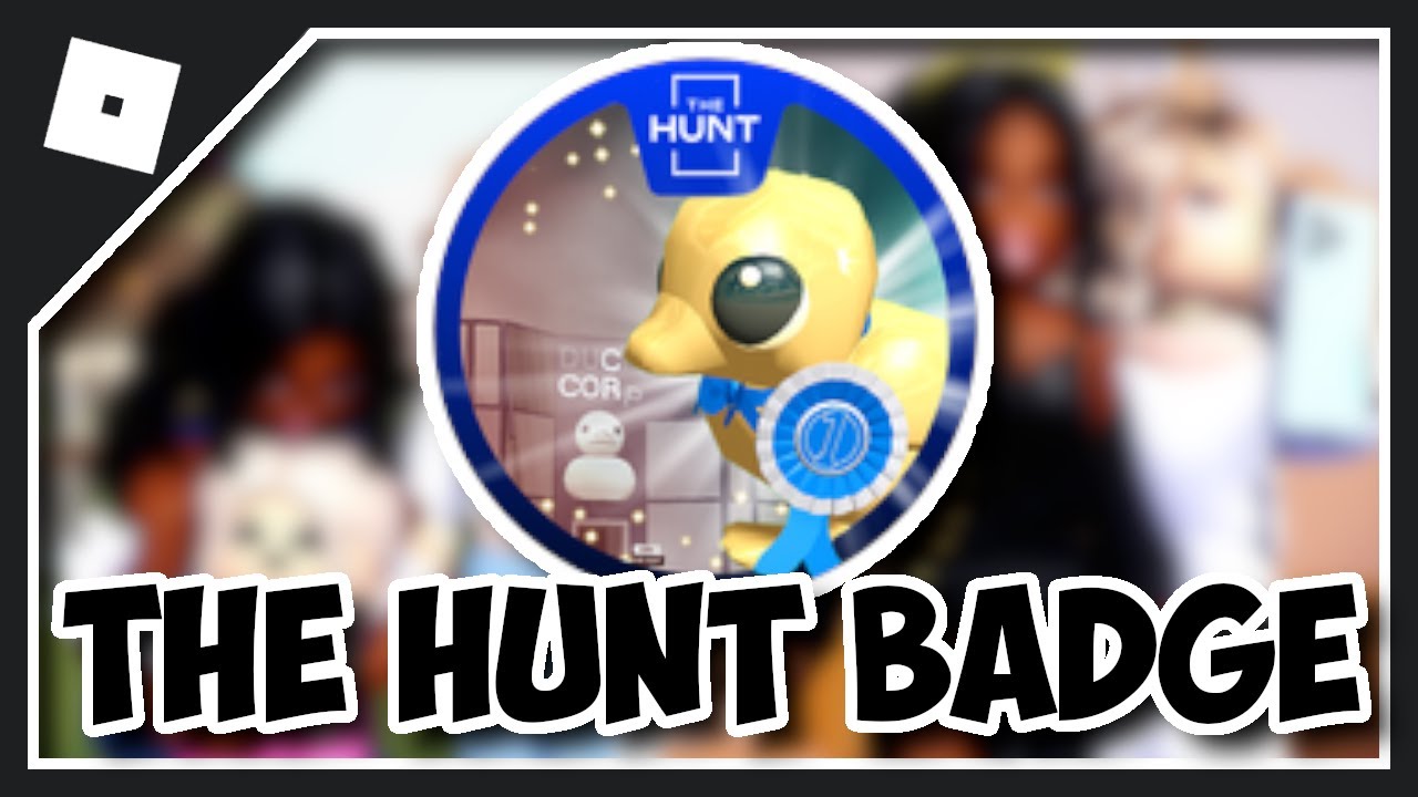 HOW TO GET THE HUNT BADGE in CLUB ROBLOX | How to get THE HUNT FIRST ...