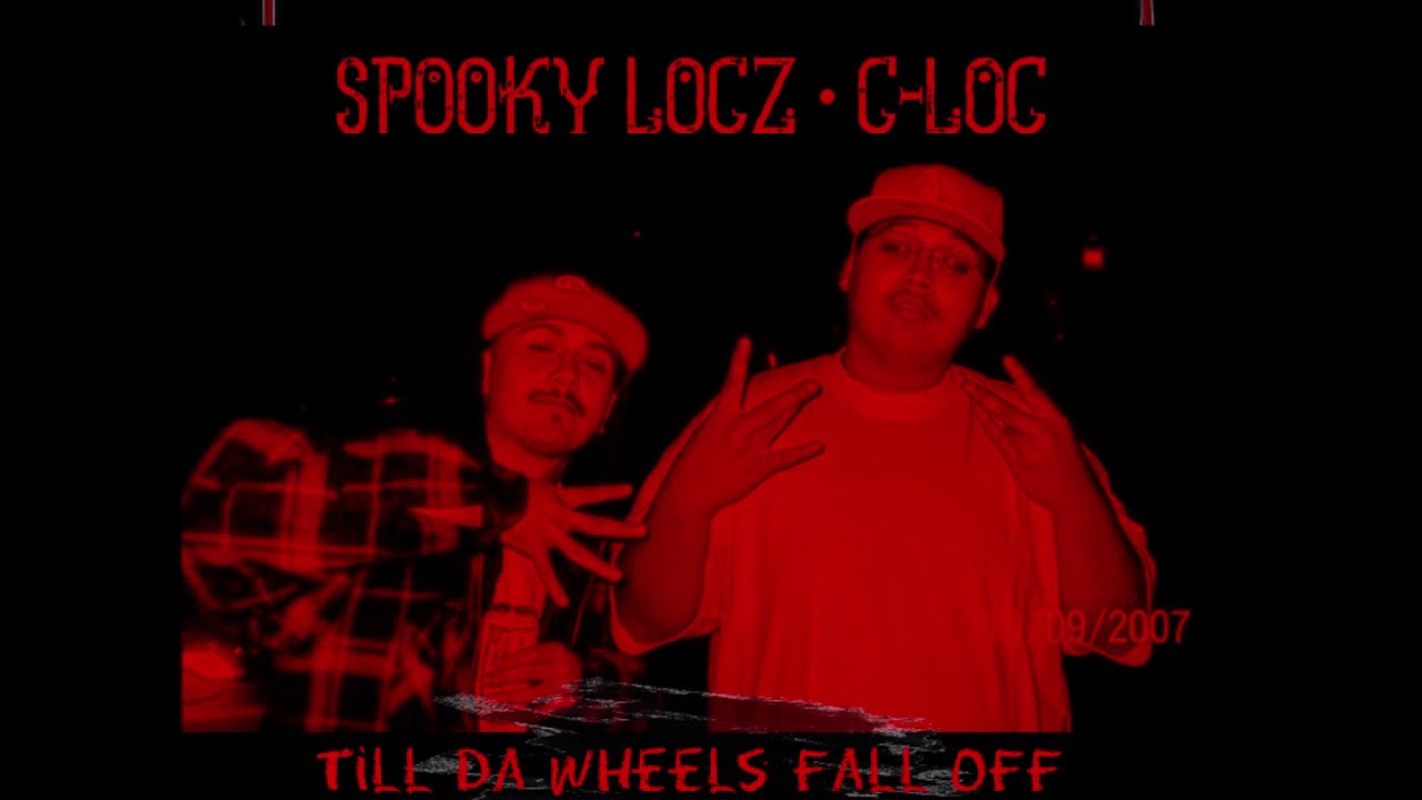 Spooky Locz + C-Loc - Till Da Wheelz Fall Off - YouTube