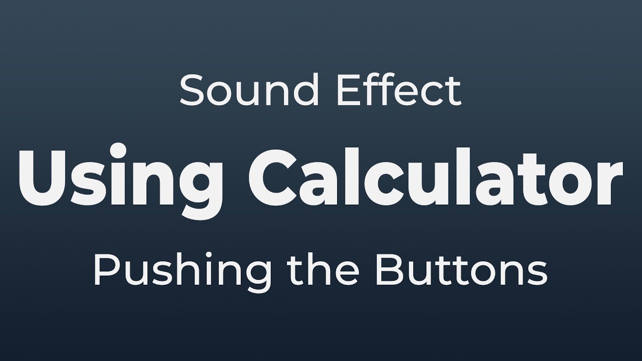 Pushing Buttons of a Calculator Sound Effect | SFX Free for Non-Profit ...
