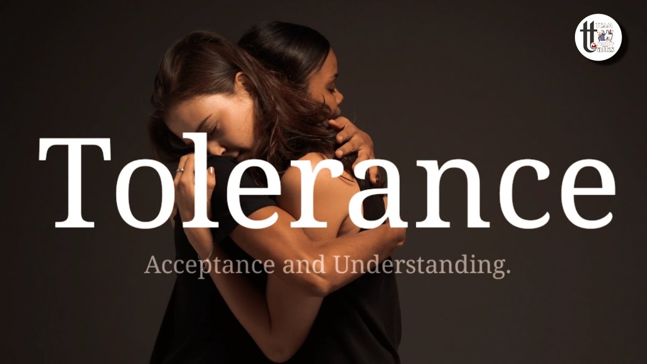 Tolerance || A Lesson of accepting and understanding || Trendytalks ...