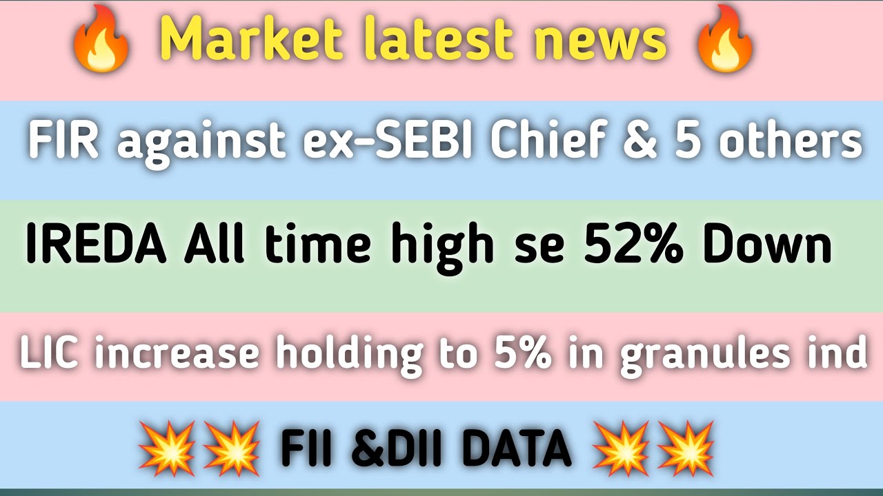 FIR against ex SEBI Chief | IREDA 52% DOWN | LIC increase holding upto ...