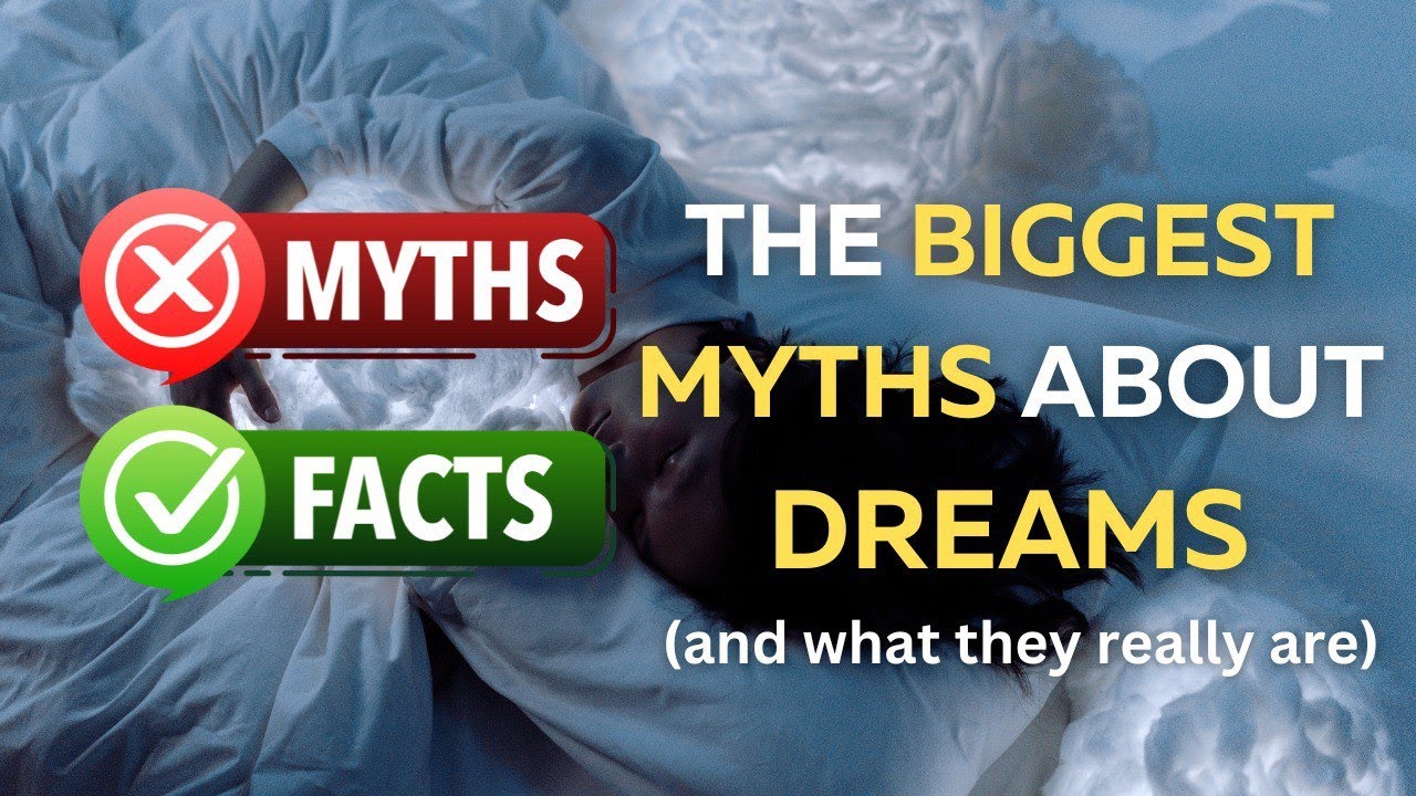 Exposing The Biggest Myths About Dreams (and What They Really Are ...