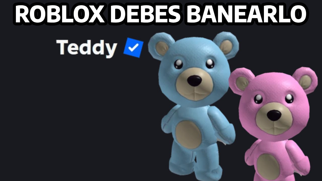 Roblox BANEA A TEDDY.. por favor - YouTube