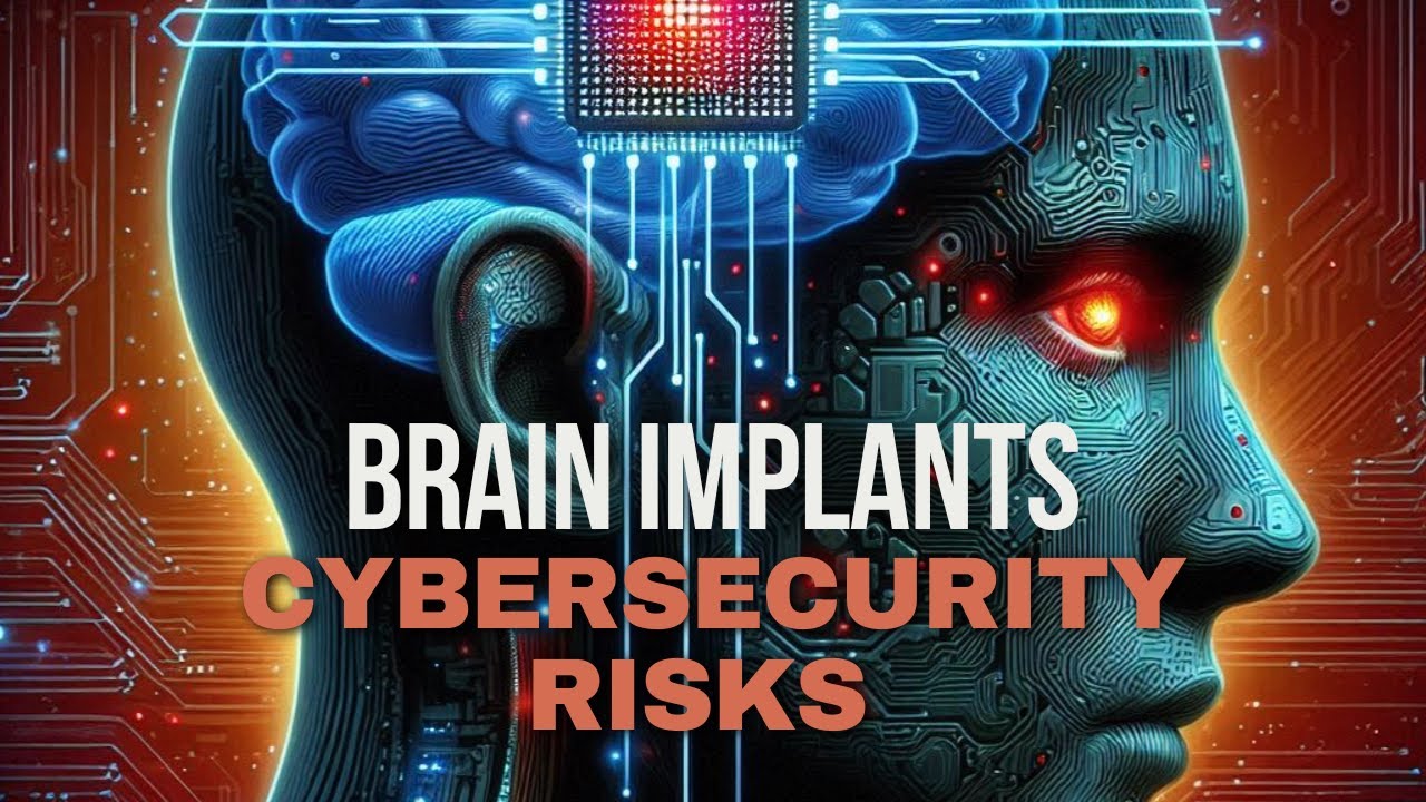 Can Our Minds Be Hacked? | Cybersecurity Risks of Brain Implants ...