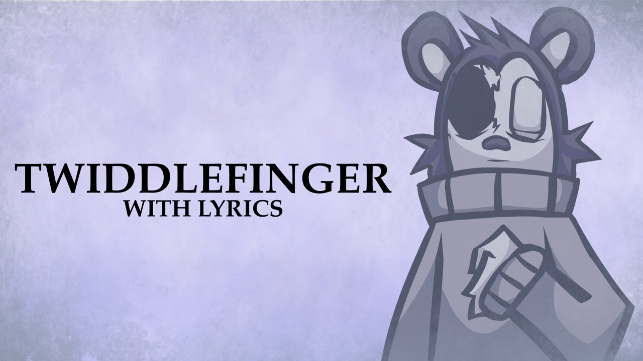 TWIDDLEFINGER WITH LYRICS - YouTube