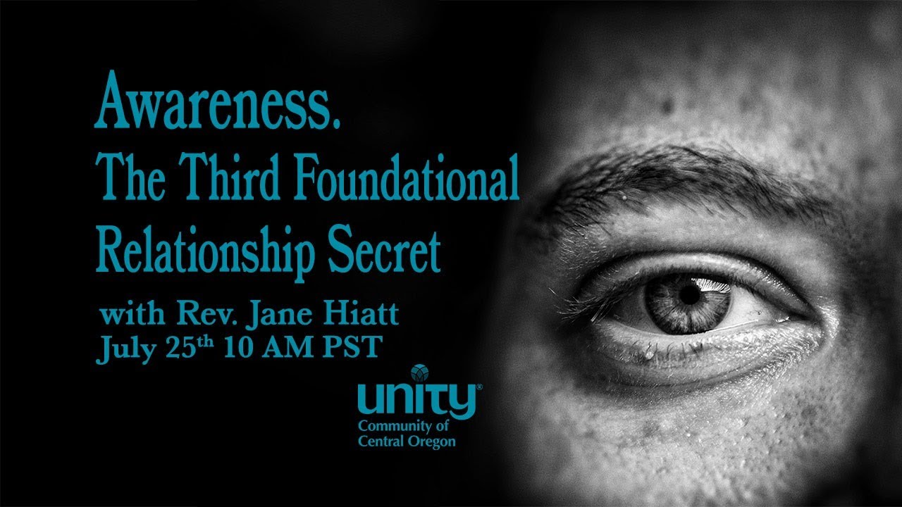 Awareness–The Third Foundational Relationship Secret, with Rev. Jane ...
