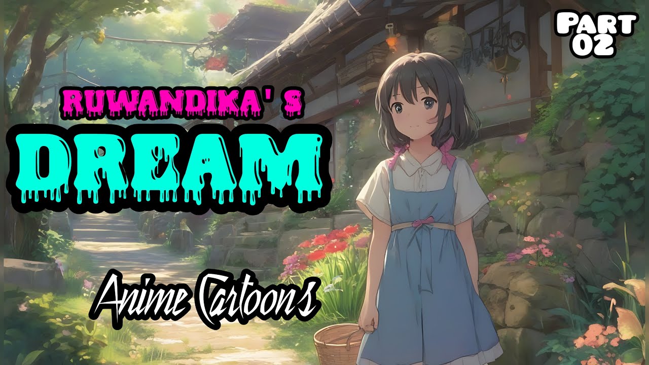 Ruwandika ' s Dream / Anime Cartoons / Part 2 / BL Animation #anime # ...