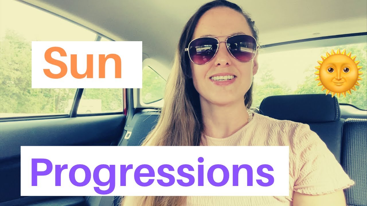 Progressed Sun: What it Is and How to Find Yours 🌞 - YouTube