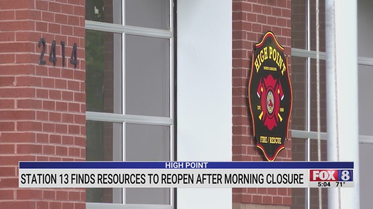 High Point fire station finds resources to reopen after morning closure ...