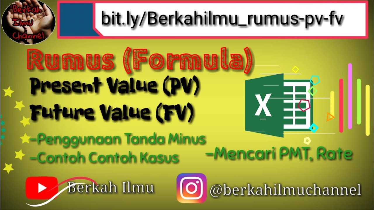 Perbedaan Rumus Present Value (PV) Future Value (FV) | Tanda Minus | Contoh Kasus PV FV PMT Rate ...