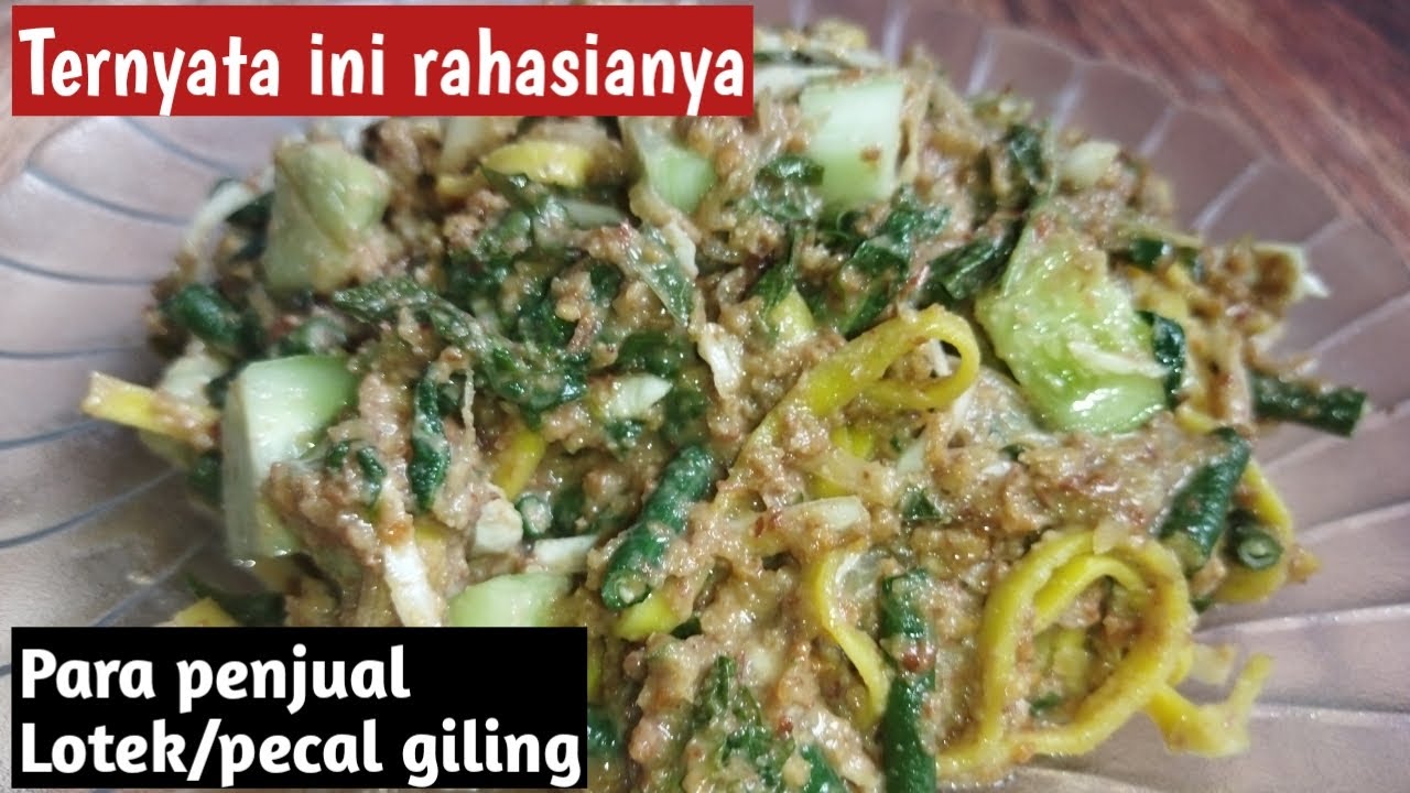 RAHASIA PENJUAL PECAL GILING ATAU LOTEK PADANG RESEP MASAKAN INDONESIA ...