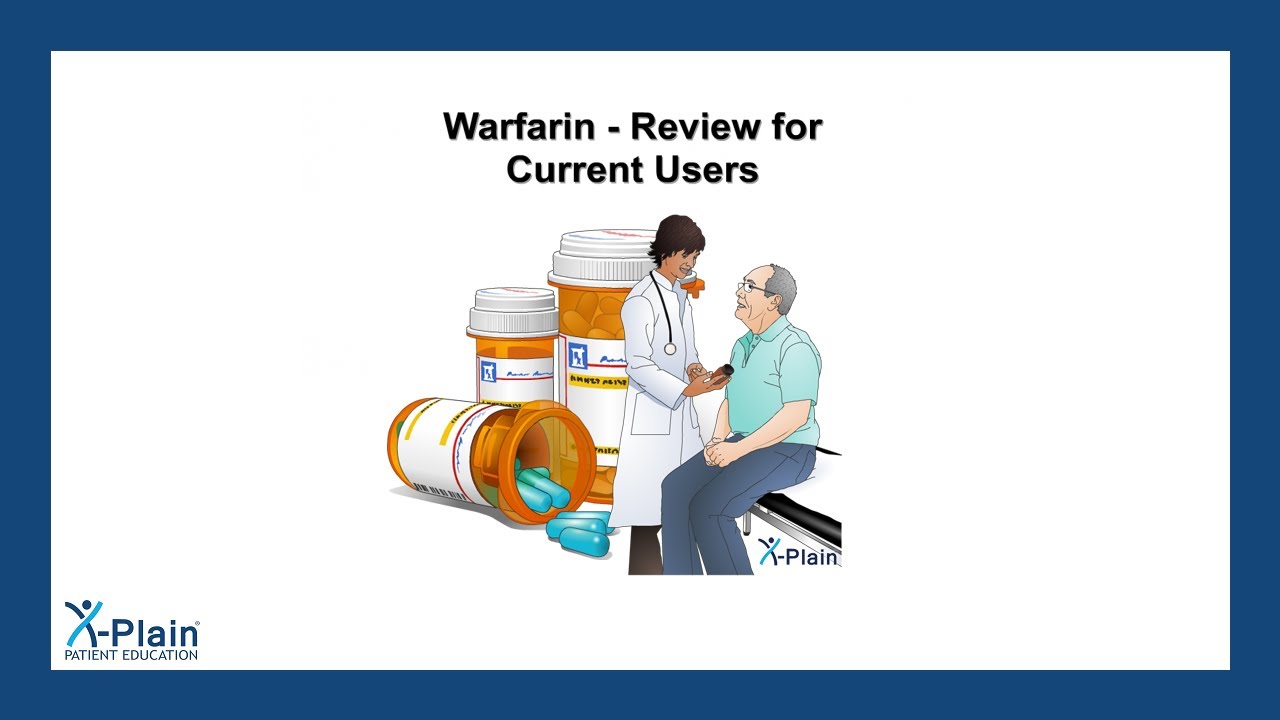 Warfarin - Review for Current Users (Patient Education) - YouTube