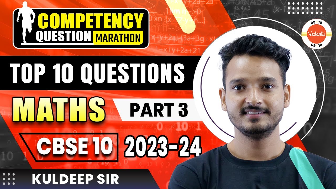 Top 20 Maths Competency Questions | Class 10 Marathon | CBSE 2024 ...