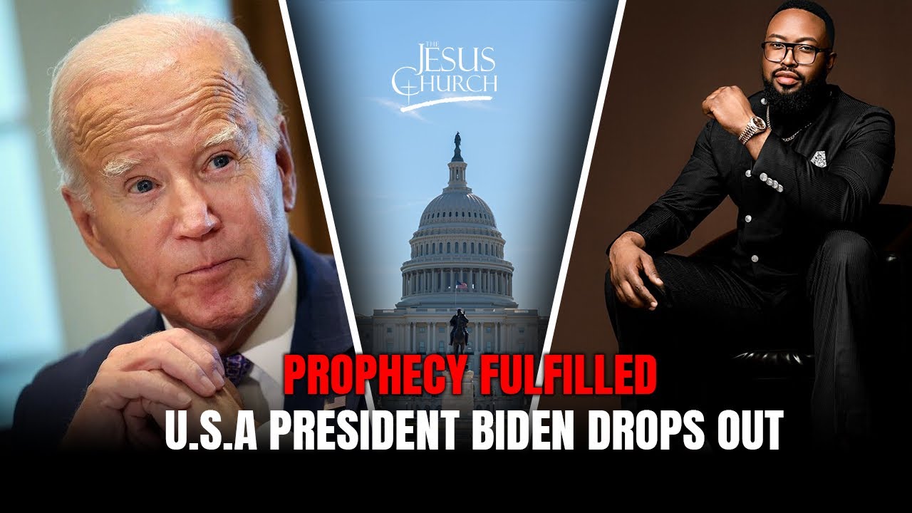 U.S.A PROPHECY FULFILLED AS JOE BIDEN DROPS OUT OF THE PRESIDENTIAL ...